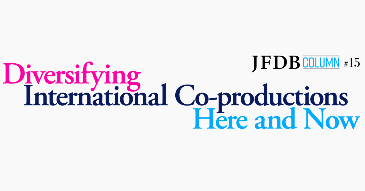 Diversifying International Co-productions Here and Now - JFDB